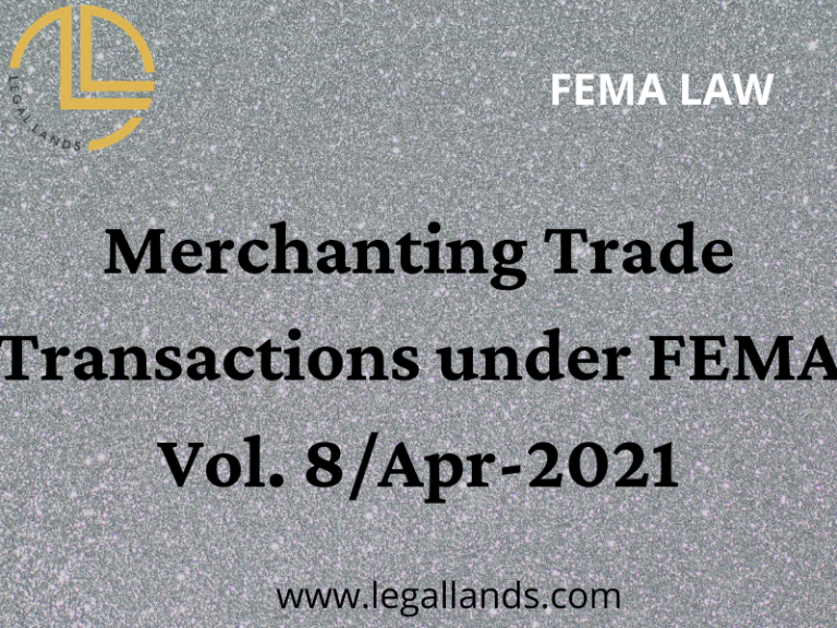 Merchanting Trade Transactions under FEMA » Legallands LLP
